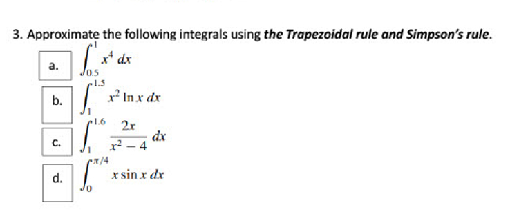 Solved Approximate the following integrals using the | Chegg.com
