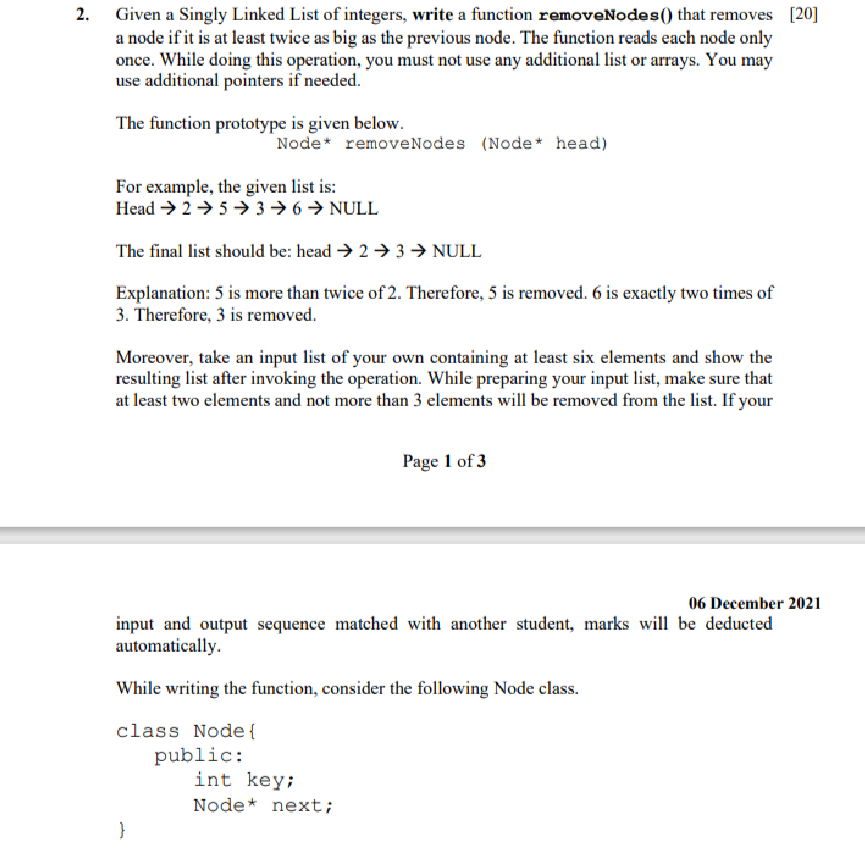 Solved 2. Given a Singly Linked List of integers, write a | Chegg.com