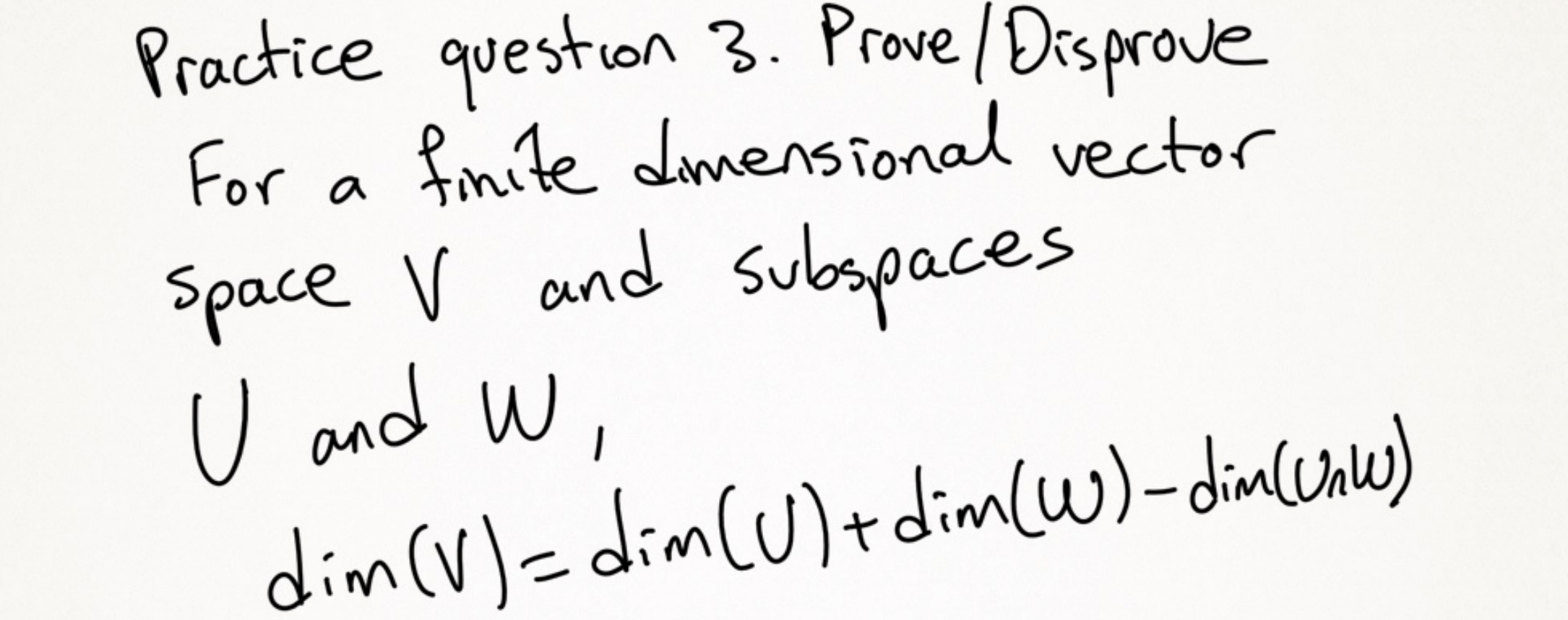 Solved a Practice question 3. Prove/Disprove For finite | Chegg.com