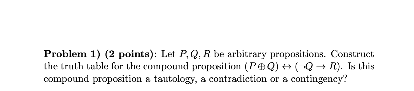 Solved Problem 1) (2 points): Let P,Q,R be arbitrary | Chegg.com
