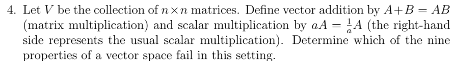 Solved 4. Let V be the collection of nxn matrices. Define | Chegg.com