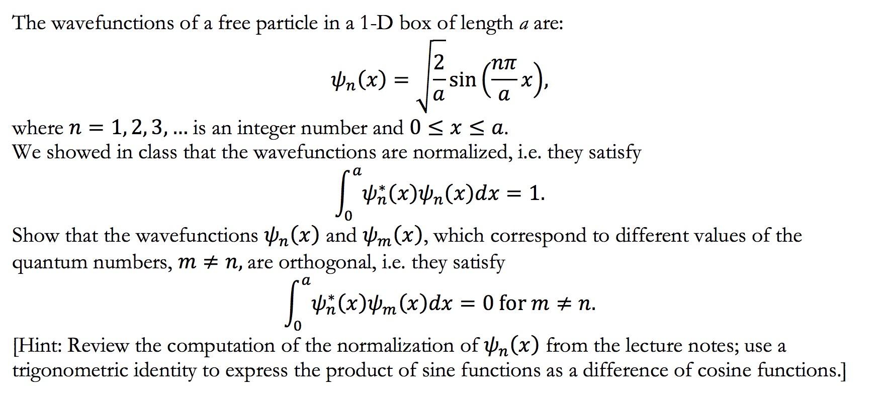 Solved The wavefunctions of a free particle in a 1-D box of | Chegg.com