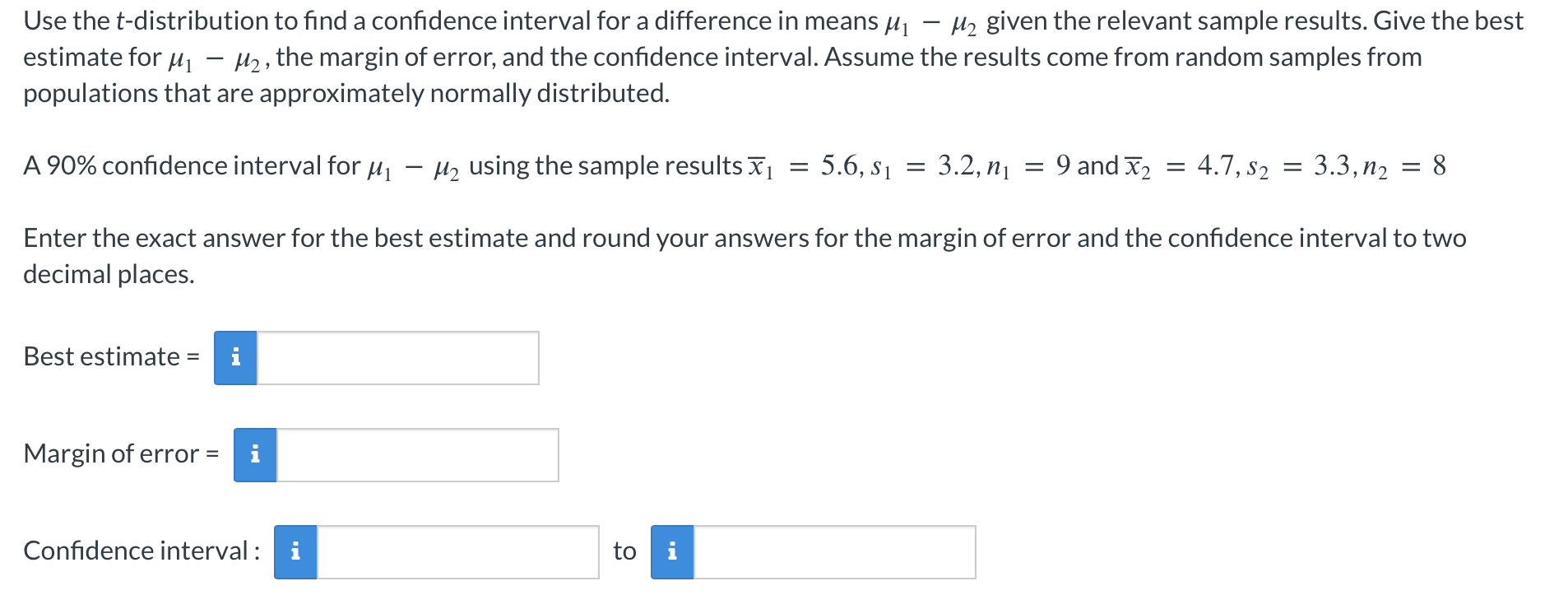 Solved Use the t-distribution to find a confidence interval | Chegg.com