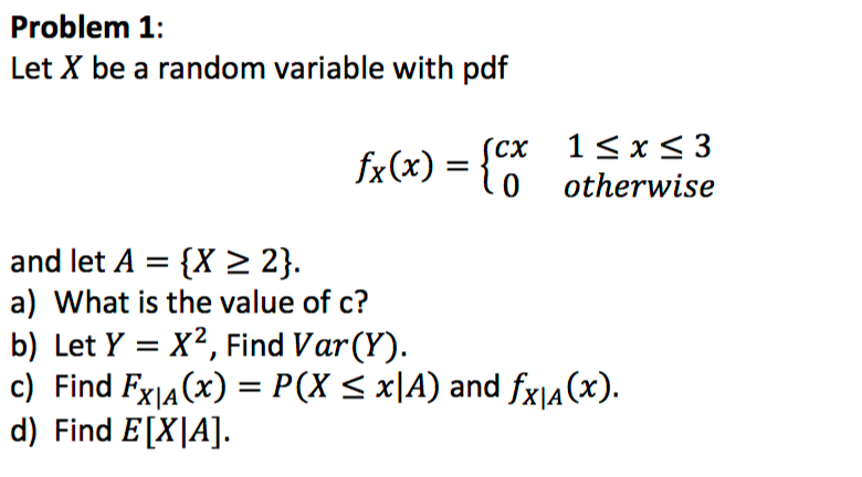 Solved Let X be a random variable with pdf fx(x) = {cx 1 x 3 | Chegg.com