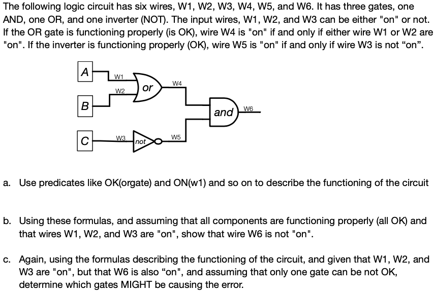 Solved The following logic circuit has six wires, W1, W2, | Chegg.com