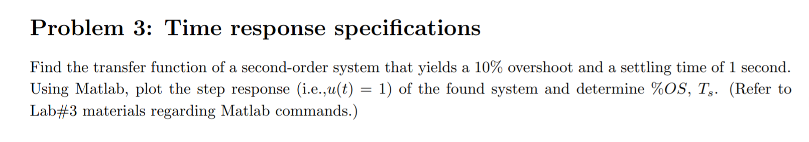 Solved Problem 3: Time response specifications Find the | Chegg.com