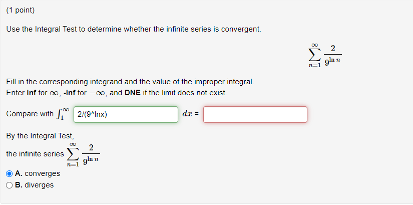 Solved (1 point) Use the Integral Test to determine whether | Chegg.com