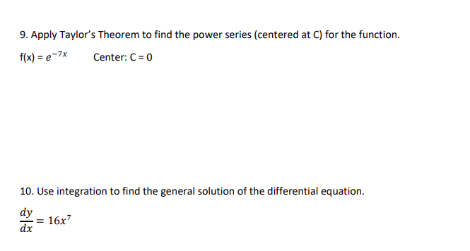 Solved 9. Apply Taylor's Theorem to find the power series | Chegg.com