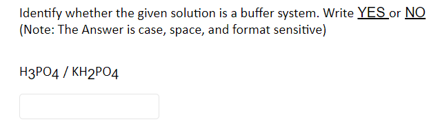 Solved Identify whether the given solution is a buffer | Chegg.com