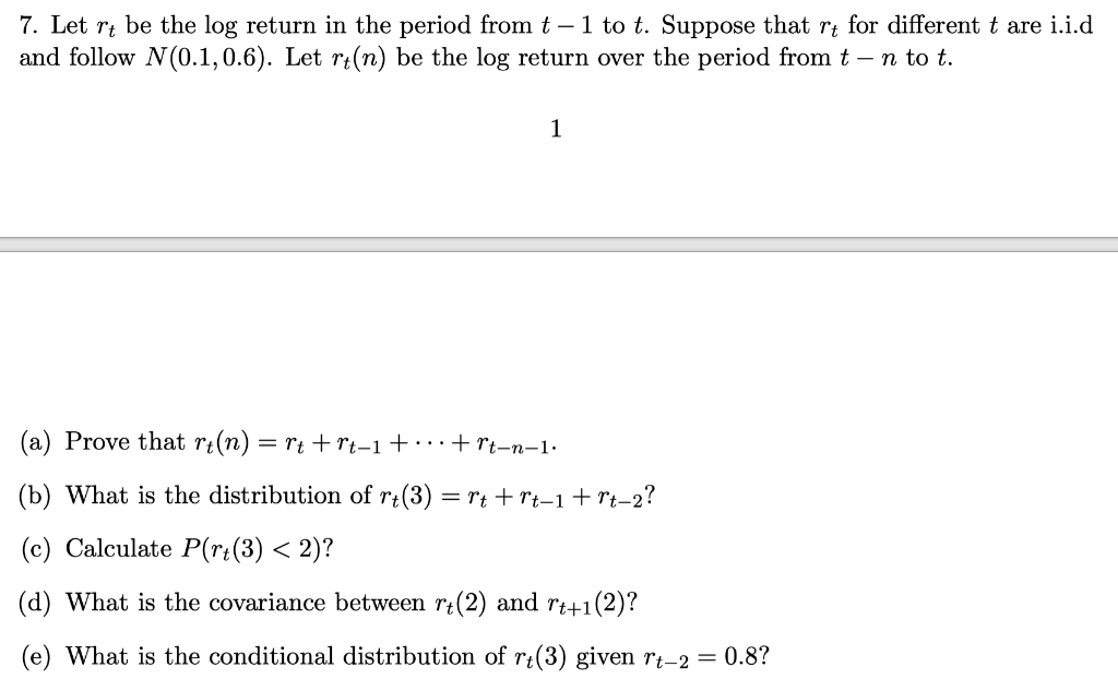 Solved 7. Let rt be the log return in the period from t-1 to | Chegg.com