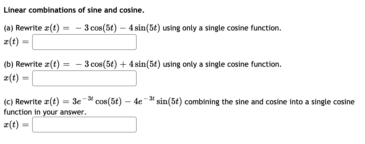 Solved Linear combinations of sine and cosine. = – 3 cos(5t) | Chegg.com