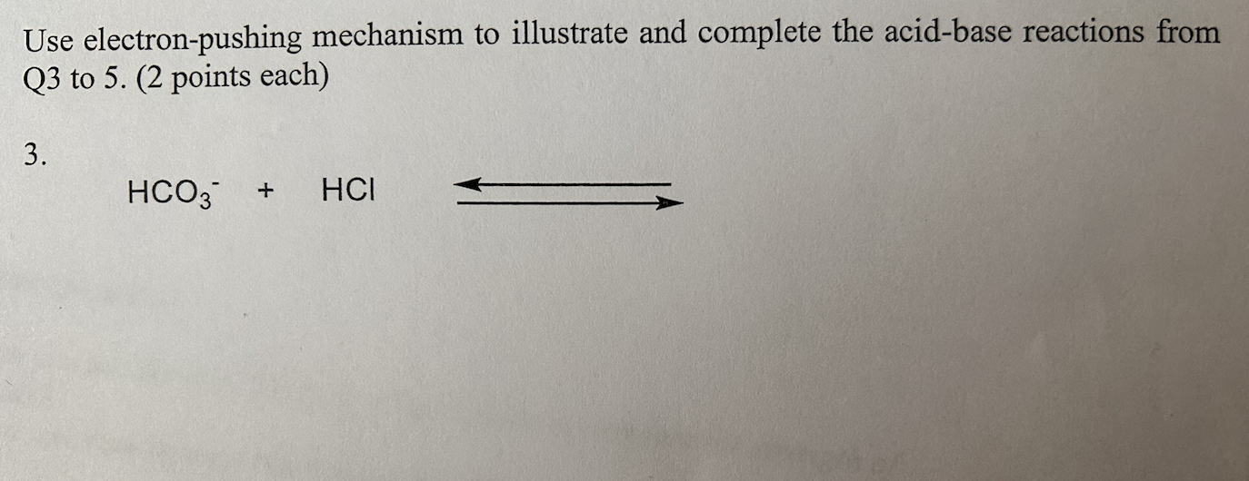 Solved Use electron-pushing mechanism to illustrate and | Chegg.com
