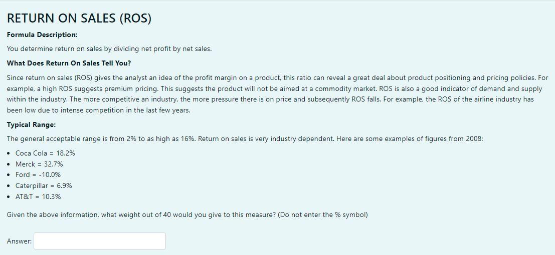 Solved RETURN ON SALES (ROS) Formula Description: You | Chegg.com