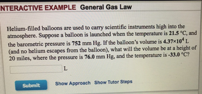 Solved NTERACTIVE EXAMPLE General Gas Law Helium-filled | Chegg.com