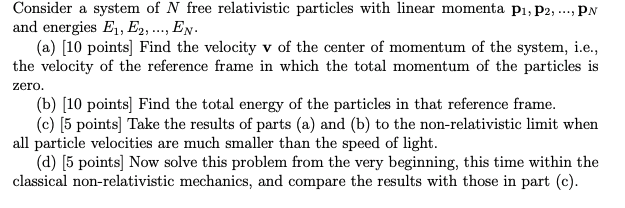 Solved Consider a system of N free relativistic particles | Chegg.com