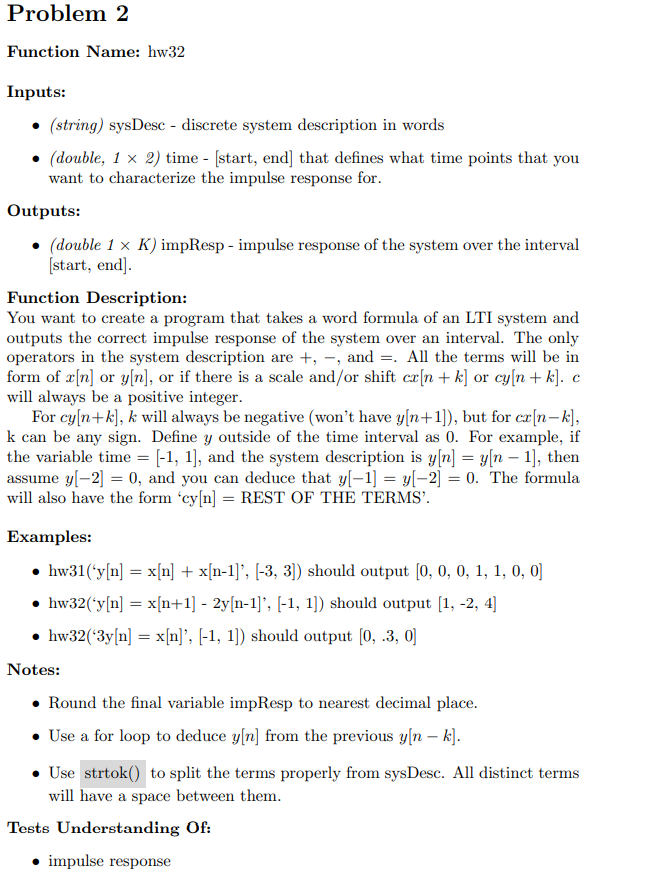 Problem 2 Function Name: hw32 Inputs: • (string) | Chegg.com