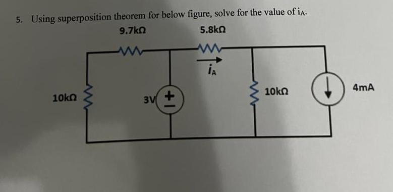 Solved 5. Using superposition theorem for below figure, | Chegg.com