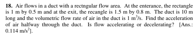 Solved 18. Air flows in a duct with a rectngular flow area. | Chegg.com