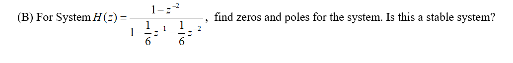 Solved III. (20 Points) Z-transform and System Stability: | Chegg.com