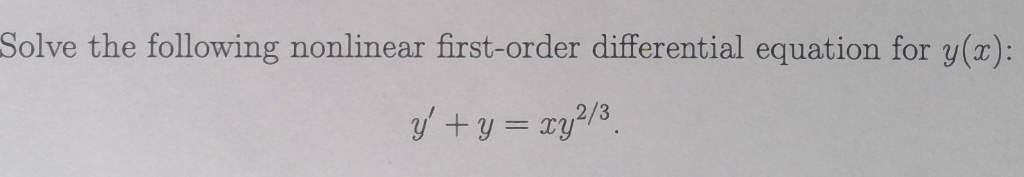 Solved Solve the following nonlinear first-order | Chegg.com
