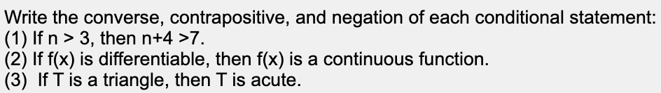 Solved Write the converse, contrapositive, and negation of | Chegg.com