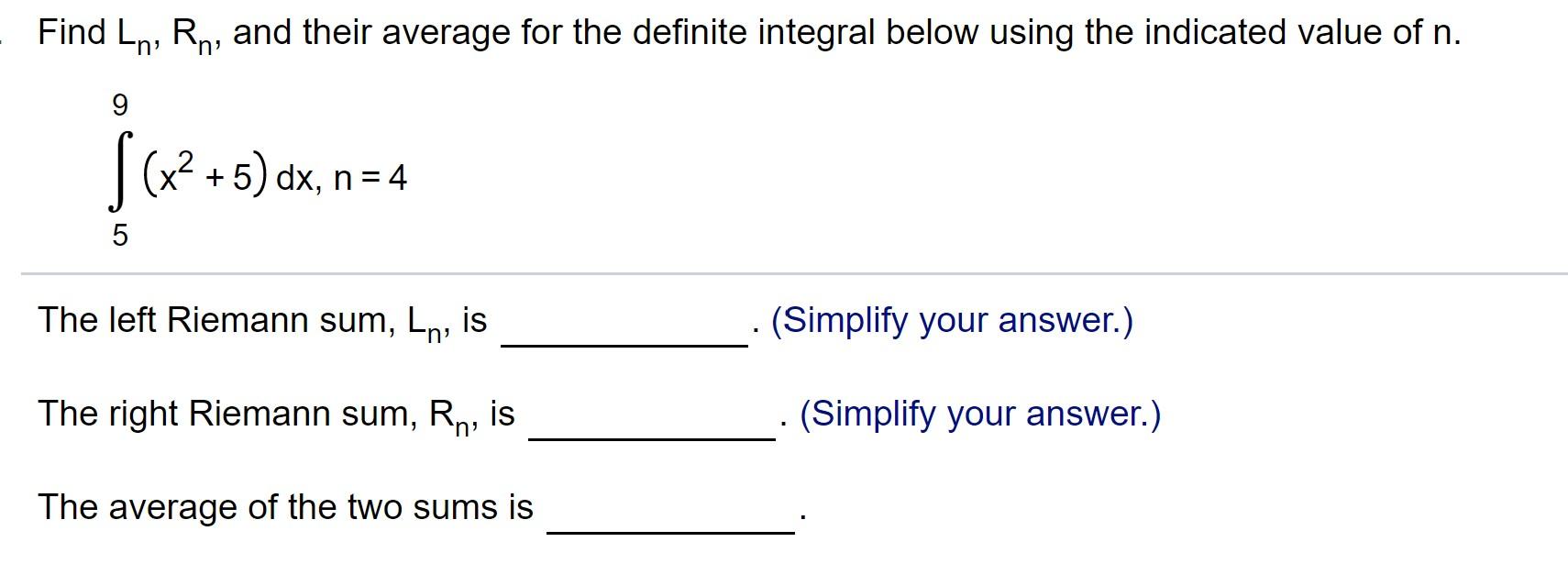 Solved Find Ln, Rn, and their average for the definite | Chegg.com