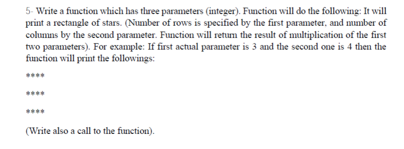 Solved 5- Write a function which has three parameters | Chegg.com