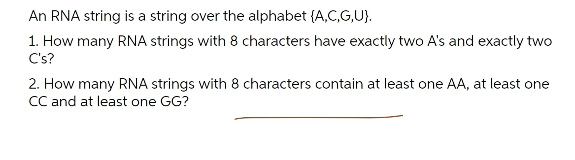 Solved An RNA string is a string over the alphabet | Chegg.com
