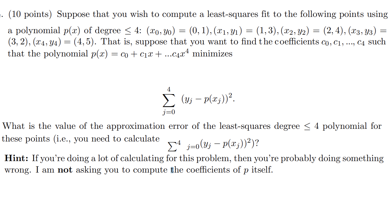 Solved (10 points) Suppose that you wish to compute a | Chegg.com