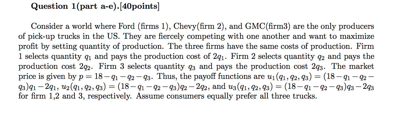 Solved Question 1(part a-e). [40points] Consider a world | Chegg.com