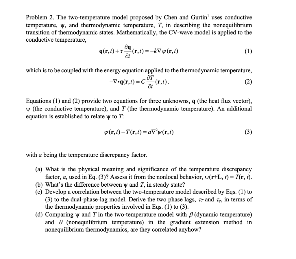 Problem 2. The two-temperature model proposed by Chen | Chegg.com