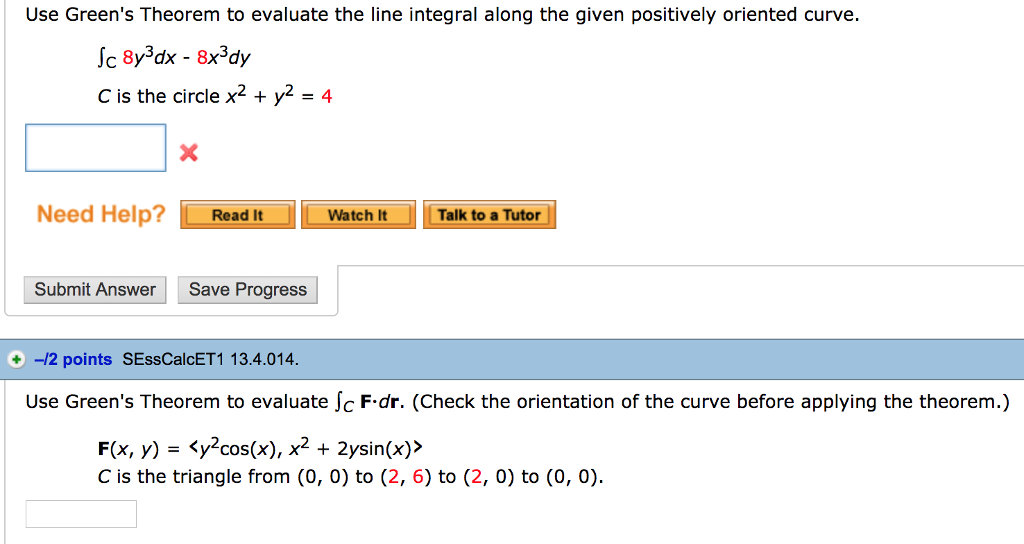 Solved Use Green's Theorem to evaluate the line integral | Chegg.com