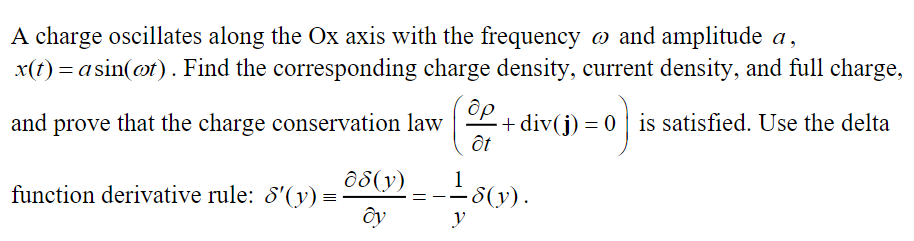 Solved A charge oscillates along the Ox axis with the | Chegg.com