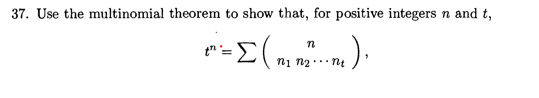 Solved 37. Use the multinomial theorem to show that, for | Chegg.com