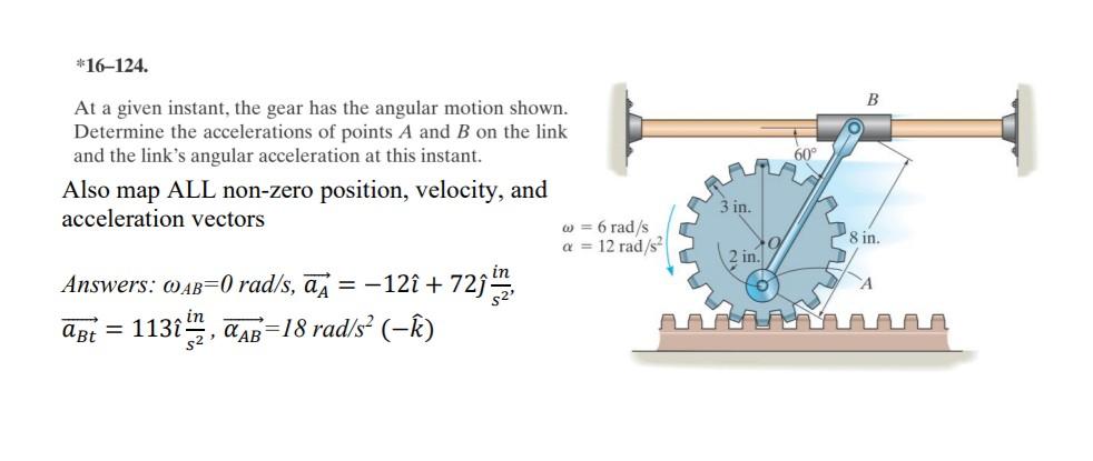Solved *16-124. B 60 3 in. At a given instant, the gear has | Chegg.com