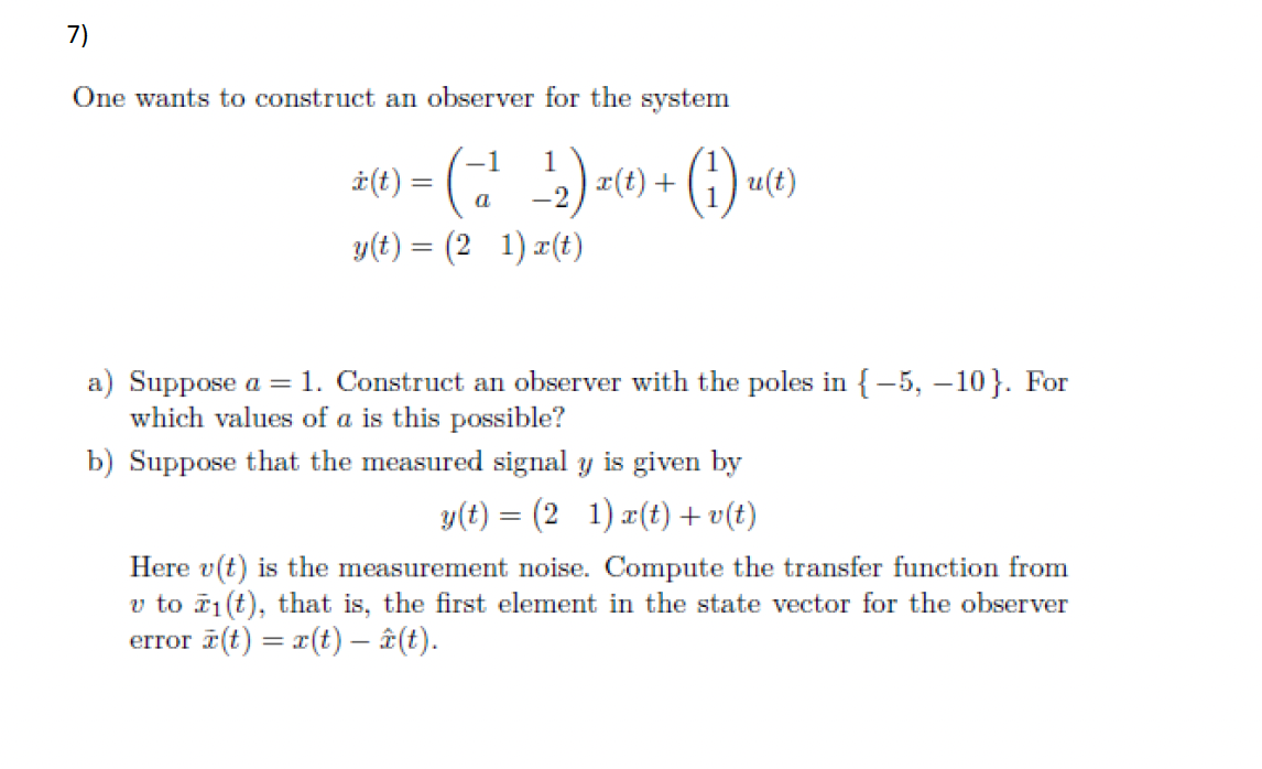 Solved One wants to construct an observer for the system | Chegg.com