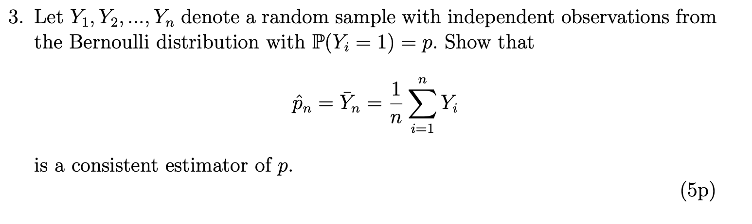 Solved 3. Let Y1,Y2,…,Yn denote a random sample with | Chegg.com