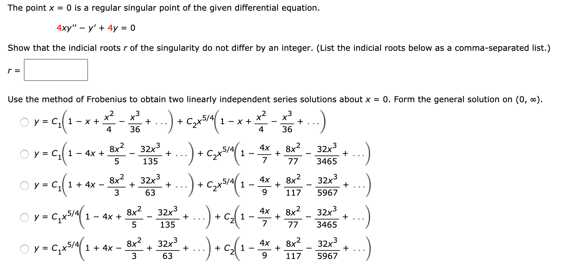 Solved The point x = 0 is a regular singular point of the | Chegg.com