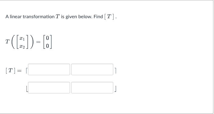 Solved A linear transformation T is given below. Find [T]. | Chegg.com