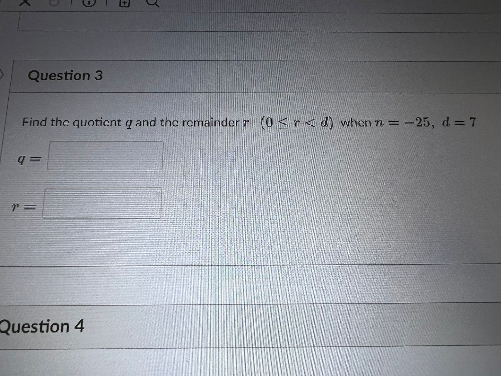 Solved Question 3Find the quotient q ﻿and the remainder | Chegg.com