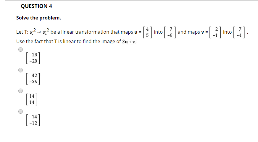 Solved Question 4 Solve The Problem Let T G Be A Linear