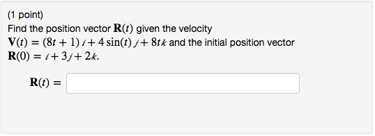 Solved Find the position vector 𝐑(𝑡) given the | Chegg.com