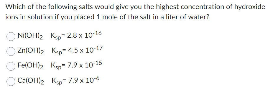 Solved Which of the following salts would give you the | Chegg.com