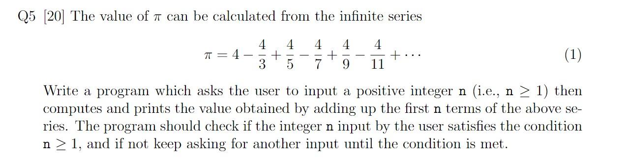 Solved Q5 [20] The Value Of π Can Be Calculated From The
