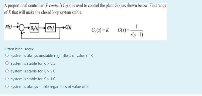 Solved A proportional controller (P control) Gc(s) is used | Chegg.com