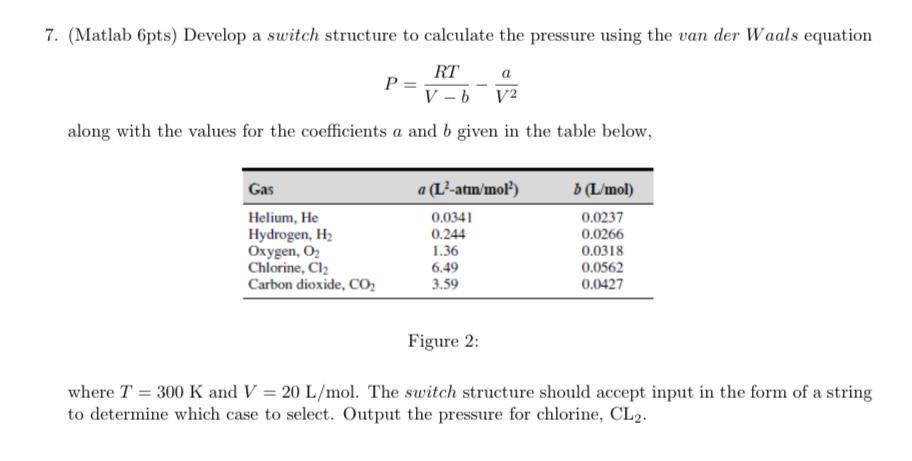 Solved 7. (Matlab 6pts) Develop a switch structure to | Chegg.com