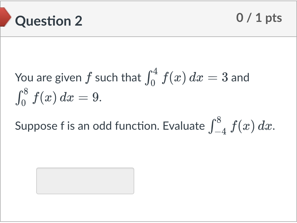 Solved You are given f such that ∫04f(x)dx=3 and ∫08f(x)dx=9 | Chegg.com