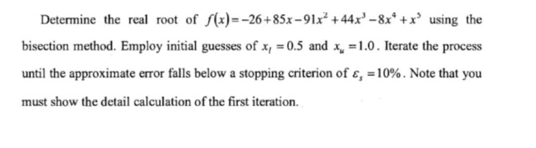 Solved Determine the real root of | Chegg.com
