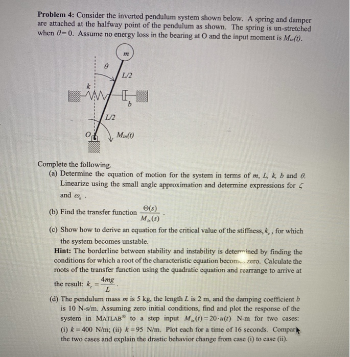 Solved Problem 4: Consider the inverted pendulum system | Chegg.com