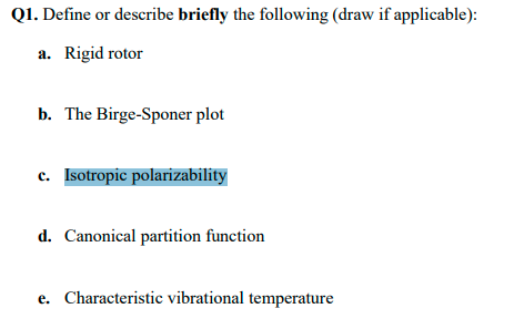 Solved Q1. Define or describe briefly the following (draw if | Chegg.com